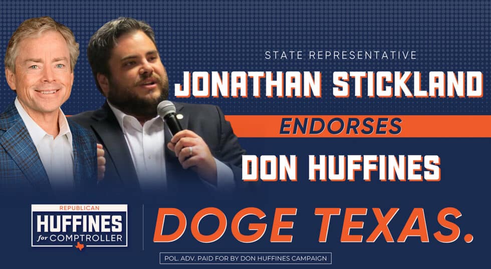 State Rep. Jonathan Stickland Endorses Don Huffines